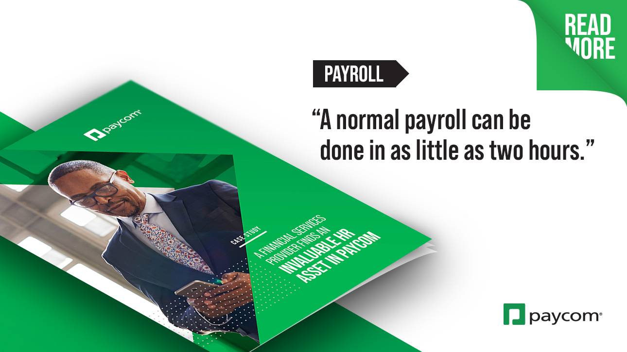 A Financial Services Provider Finds a Valuable HR Asset in Paycom | Paycom