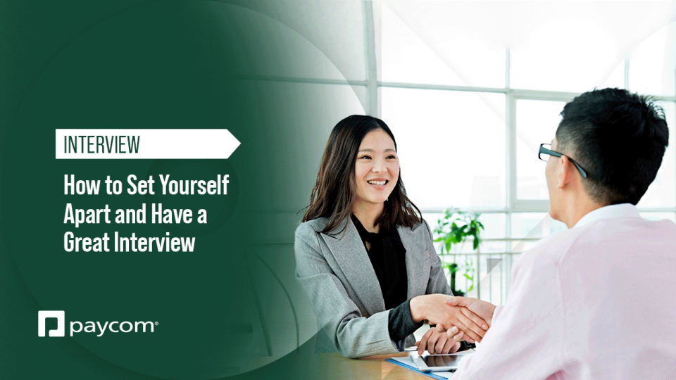 How to Set Yourself Apart and Have a Great Interview | Paycom Careers