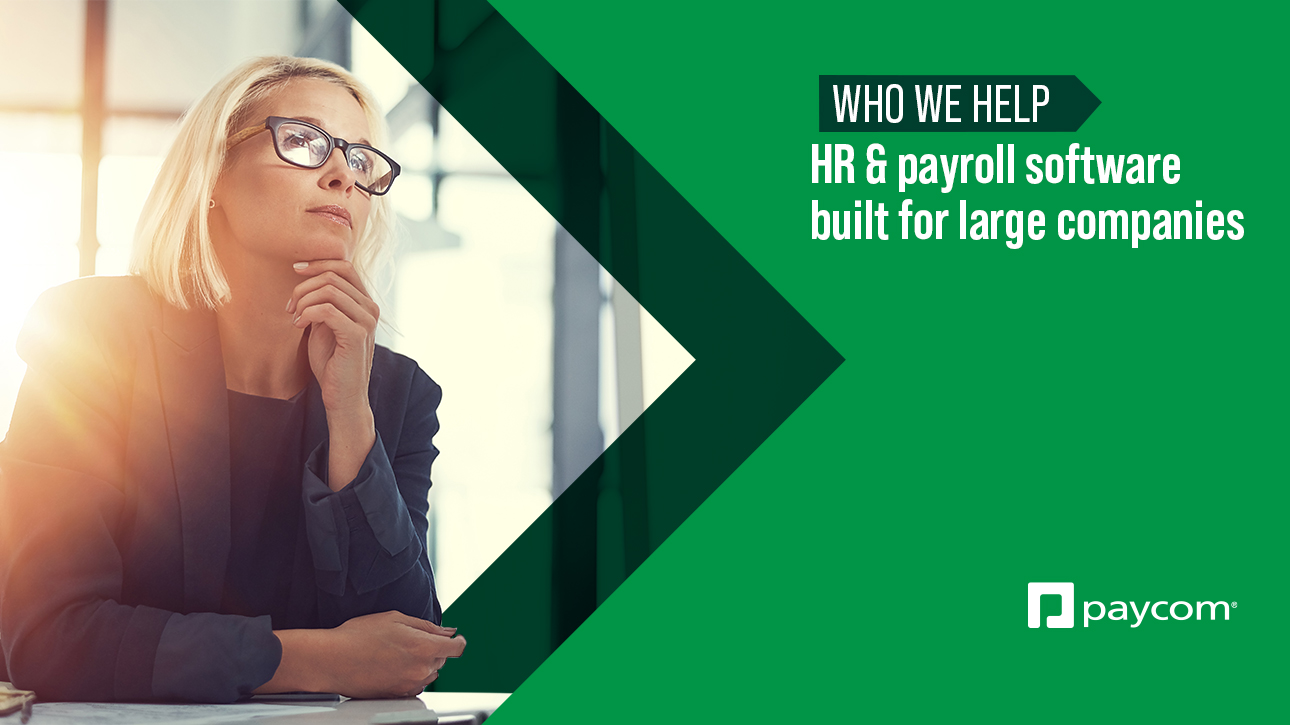 Payroll Software for Large Business | Large Business Payroll | Paycom