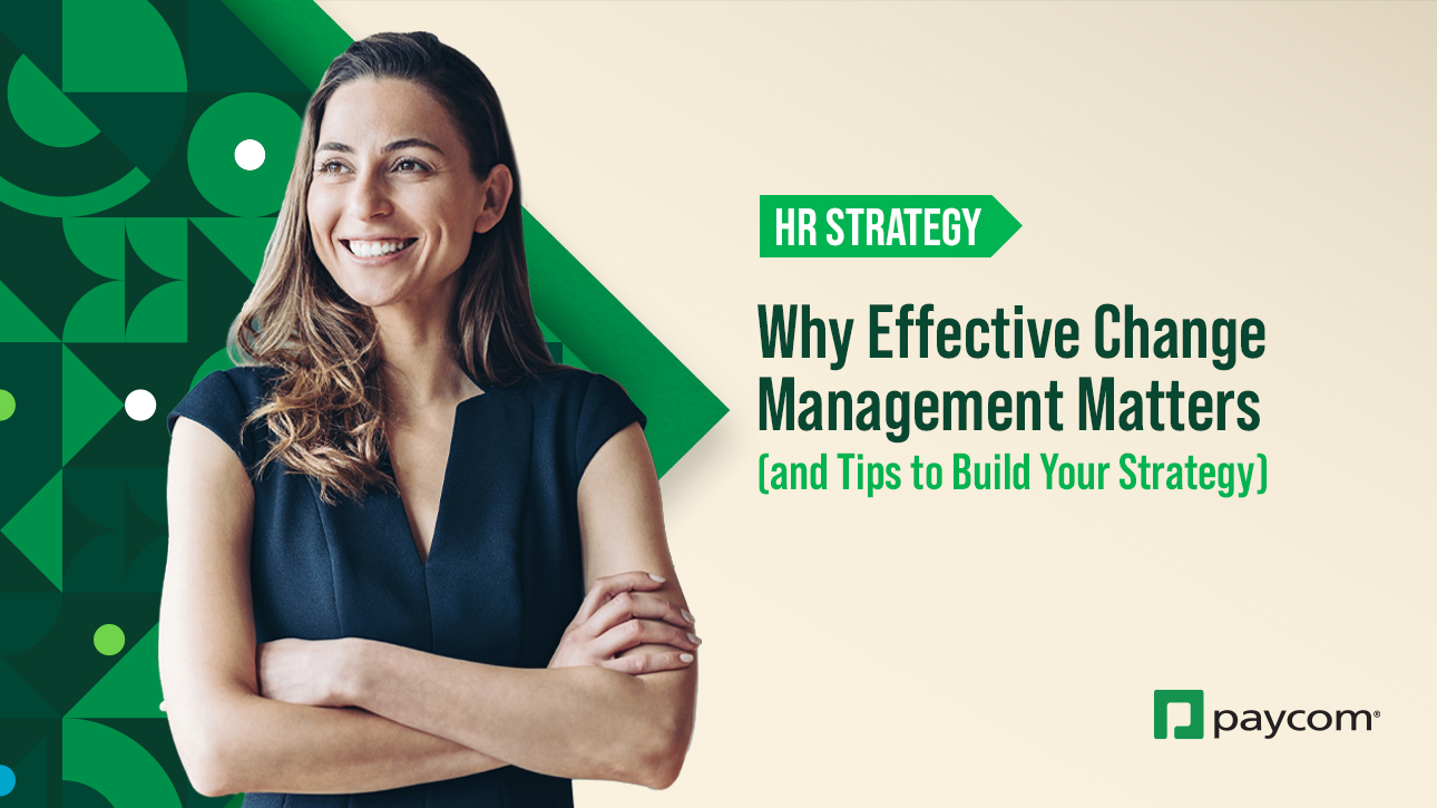 Why Effective Change Management Matters (and Tips to Build Your ...