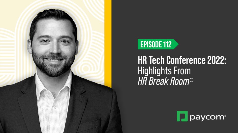 HR Tech Conference 2022: Highlights From HR Break Room® | Paycom