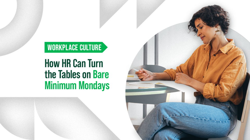How HR Can Turn the Tables on Bare Minimum Mondays | Paycom Blog